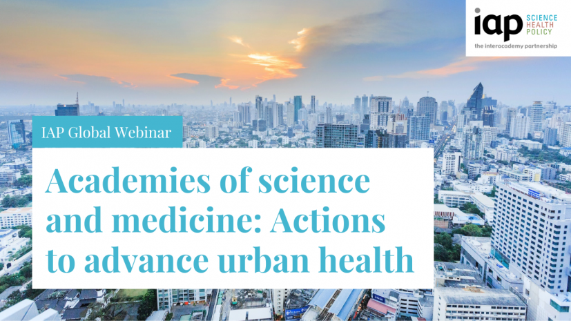 Watch the recording of the 'Academies of science and medicine: Actions to advance urban health ...